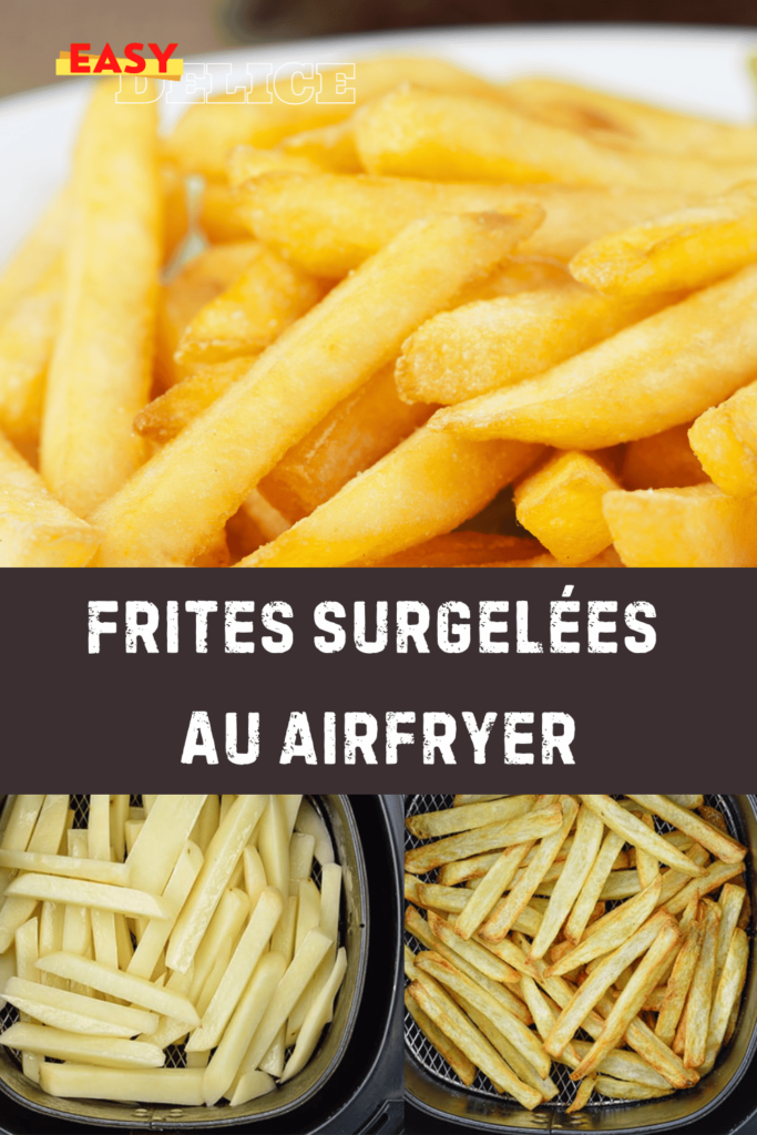 Recette de Frites Surgelées au Airfryer - EasyDélice : Recettes Faciles ...