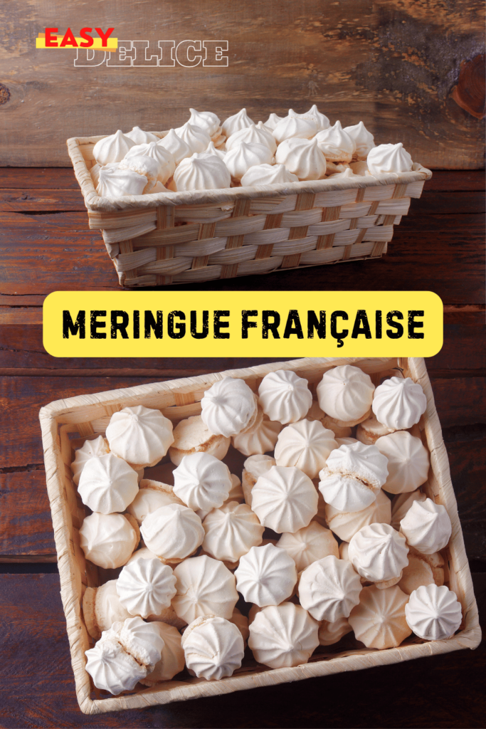 Meringue Française : Recette Classique et Facile - EasyDélice ...