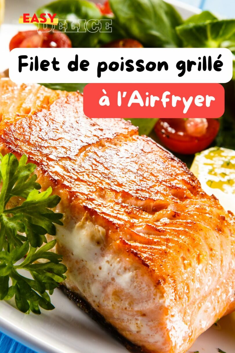 Filet de Poisson Grillé au Airfryer : Léger et Savoureux