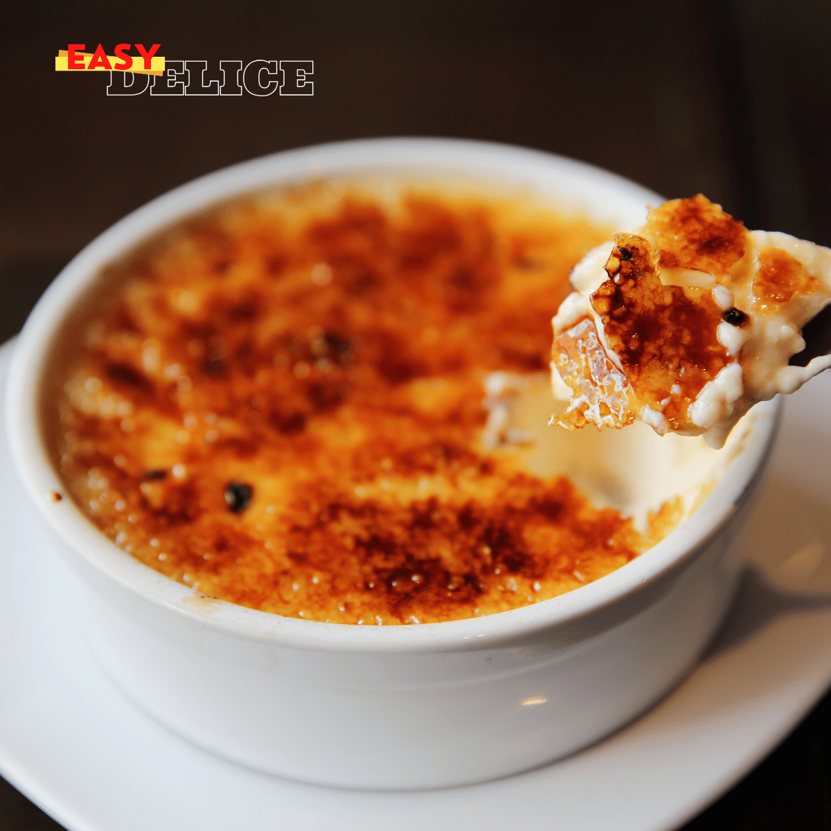 Crème Brûlée : Recette Classique et Inratable - EasyDélice : Recettes ...