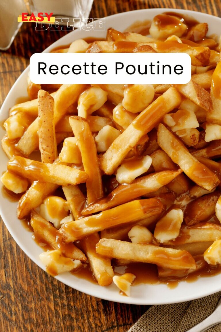 Recette de la Poutine : Le Plat Québécois Ultra-Gourmand - EasyDélice ...